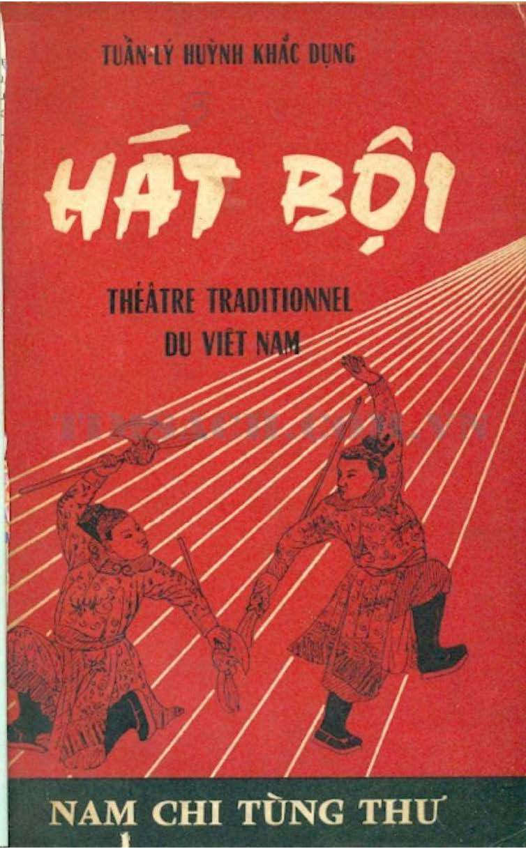 Hát Bội - Théâtre Traditionnel du Việt Nam - Nam Kỳ Lục Tỉnh